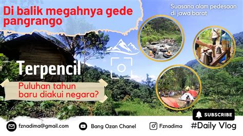 Kehidupan Kampung Terpencil Di Balik Gunung Gede Pangrango Suasana