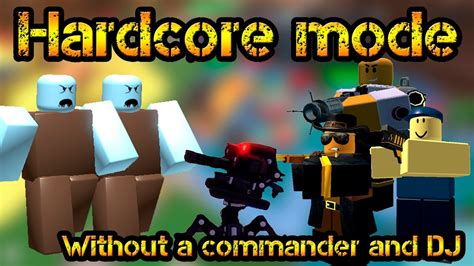 Solo Hardcore Mode Without A Commander And DJ Roblox Tower Defense