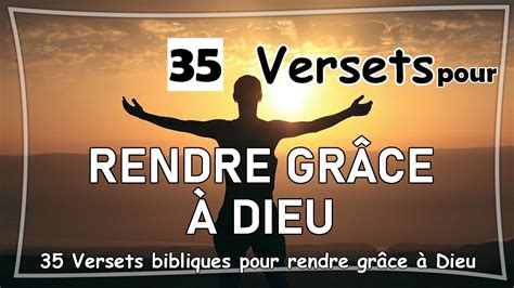 35 VERSETS BIBLIQUES POUR RENDRE GRÂCE À DIEU YouTube