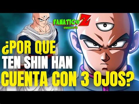 Dragon Ball comparte la razón por la que Ten Shin Han tiene 3 ojos