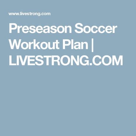 Preseason Soccer Workout Plan Soccer Workouts Workout Plan Workout
