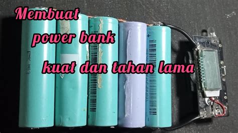 Membuat Power Bank Dari Bekas Baterai Laptop YouTube