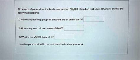 Solved On A Plece Of Paper Draw The Lewis Structure For Ch Oh Based