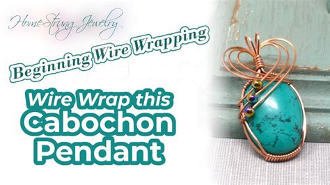 Wire Wrapping Tutorial A Beginners Wire Wrapped Cabochon Pendant YouTube