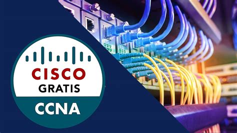 Curso Gratuito De Cisco Ccna Para Dominar Las Redes De Computadora