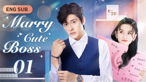 Eng Sub Marry Cute Boss EP01Chinese DramaThe President Fell In Love