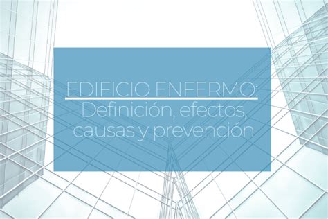 El Síndrome del Edificio Enfermo Venfilter