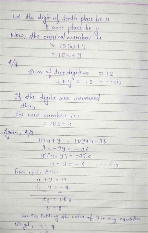 sum of two digits of a 2 digits numbers is 12 if the digits are reversed the new number so