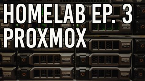 Homelab Episode 3 Proxmox YouTube