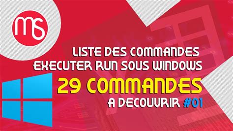 LISTE DES COMMANDES EXECUTER RUN SOUS WINDOWS 29 COMMANDES A DECOUVRIR