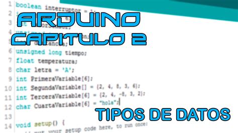 4 uso de variables y tipos de datos en arduino curso