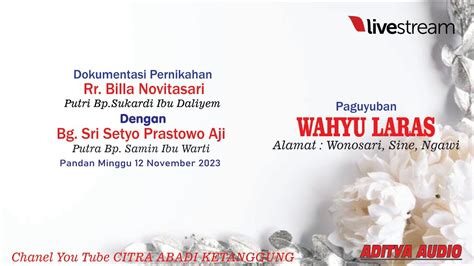 CITRA ABADI KETANGGUNG LIVE Pernikahan Rr Billa Nofitasari Bg Sri