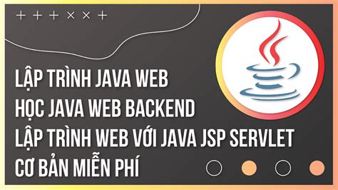 jsp servlet là gì học jsp servlet lập trình web với java jsp servlet