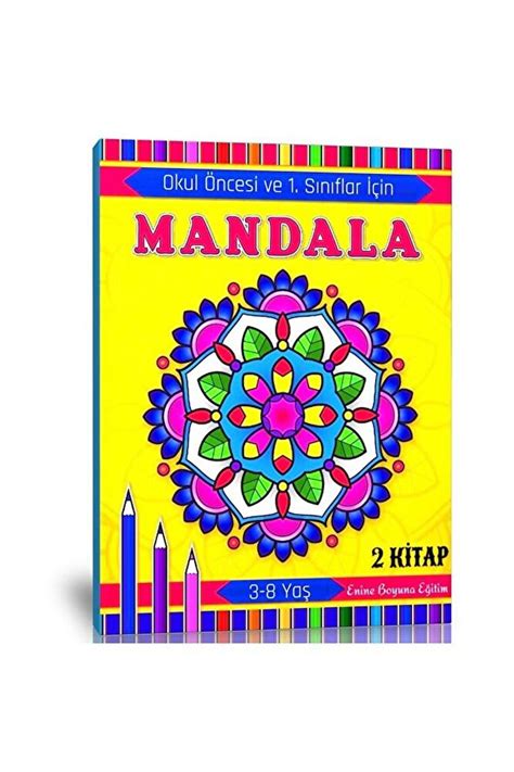 Okul Ncesi Ve S N Flar Mandala Kitap Seti Fiyatlar Ve Modelleri