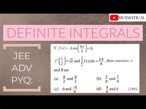 Jee Adv Pyq Definite Integrals Youtube