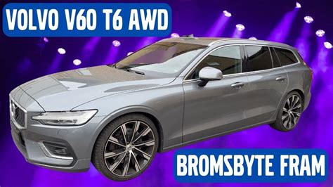 Hur Man Byter Bromsar Fram P Volvos Nya Spa Plattform V Xc S