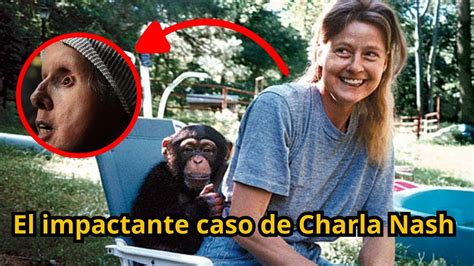 El Impactante Caso De Charla Nash YouTube