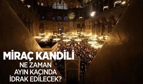 Mira Kandili Ne Zaman Ay N Ka Nda Idrak Edilecek