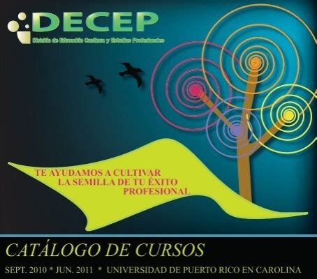 CATÃ LOGO DE CURSOS Universidad de Puerto Rico en Carolina
