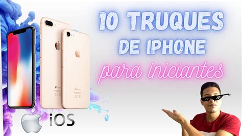 10 TRUQUES BÁSICOS DO IPHONE PARA INICIANTES YouTube