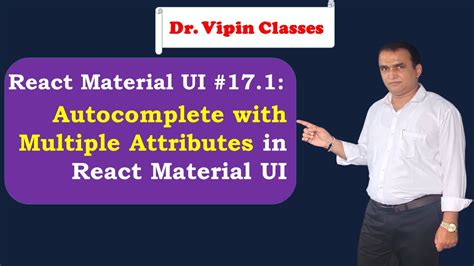 17 1 React Material UI Autocomplete With Multiple Attribute Dr Vipin