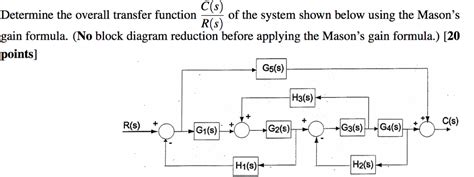 solved c s r s determine the overall transfer function of