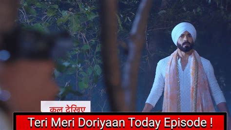 Teri Meri Doriyaan Today Episode Vijayendra Kumeria Himanshi