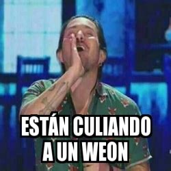 Meme Personalizado EstÃn culiando a un weon 28737242