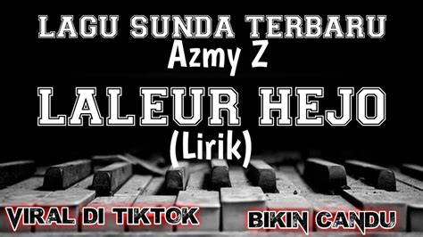 Laleur Hejo Azmy Z Lirik Youtube