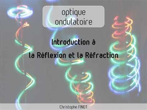 C2 0 Introduction Réflexion et réfraction YouTube
