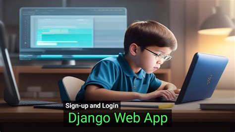 Sign Up And Login Django Web App Django Tutorial Youtube