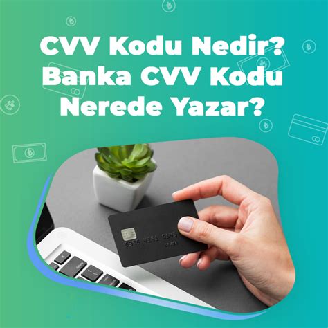 CVV Kodu Nedir CVV Nerede Yazar
