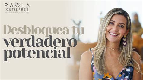 DESBLOQUEA TU VERDADERO POTENCIAL YouTube