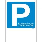 Tabliczka Parking tylko dla klientów 30x40cm 12467146124