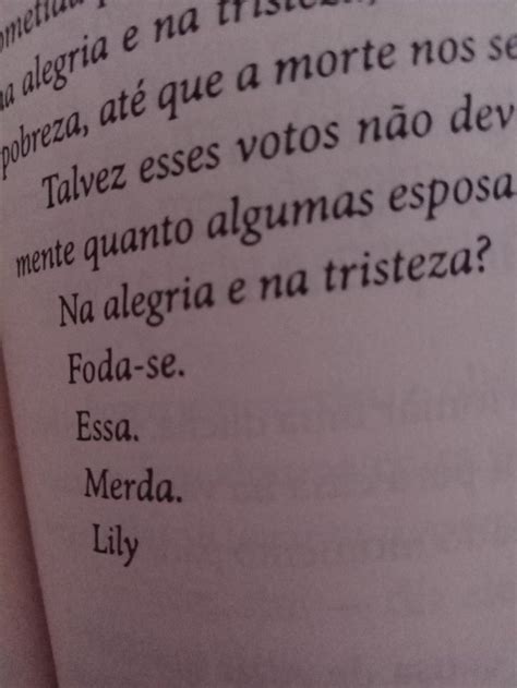 Pin de MEDE S em É assim que começa acaba Leitores de livros Frases