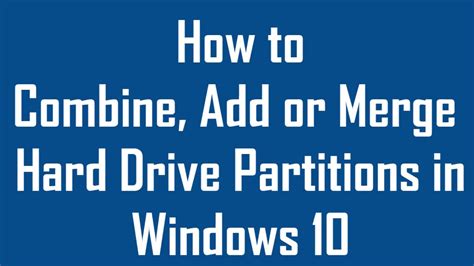 Combine Add Or Merge Drive Partitions In Windows 10 YouTube