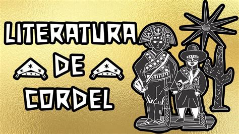 O QUE É LITERATURA DE CORDEL YouTube