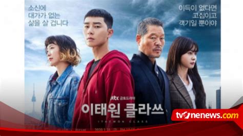 Sinopsis Drama Korea Populer Itaewon Class Drakor Berkelas Dengan Alur