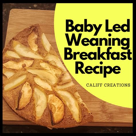 100 First Foods For Baby Led Weaning Califf Life Creations