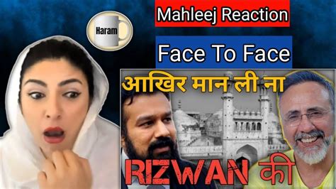 Mahleej Sarkari Reaction Rizwanahmedadv Gyanvapi Youtube