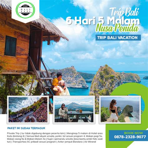 Trip Bali 6 Hari 5 Malam Nusa Penida Trip Bali Vacation