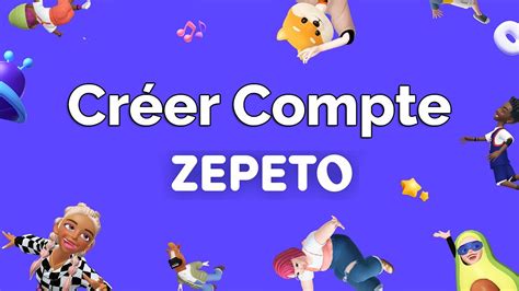 Comment créer un compte ZEPETO télécharger et installer ZEPETO YouTube