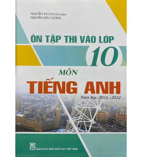 Top 8 tài liệu on tập thi tuyển sinh lớp 10 môn tiếng anh nguyễn thị