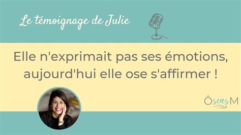 TEMOIGNAGE CLIENT Elle n exprimait pas ses émotions aujourd hui