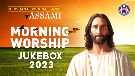 Morning Worship Jukebox Best Of Christian Devotional Songs In