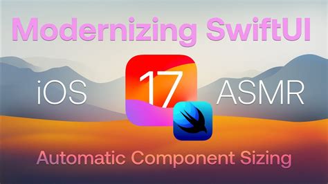 ASMR Programming Automatic Component Sizing SwiftUI For IOS 17 No