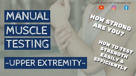 Manual Muscle Testing Grading Upper Extremity