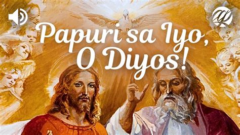 Panalangin Papuri Sa Iyo O Diyos Tagalog Prayer Panalangin Ng