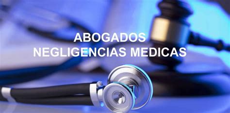 Negligencia Médica Abogados Expertos