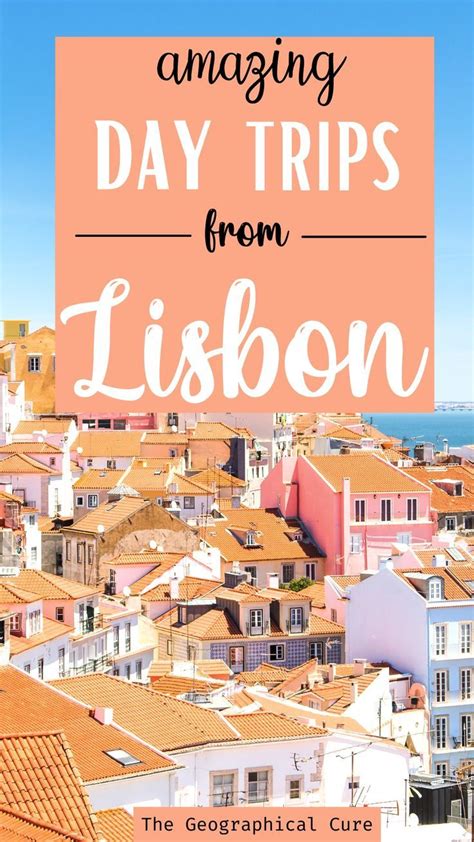 20 Best Day Trips From Lisbon Portugal How To Visit Artofit